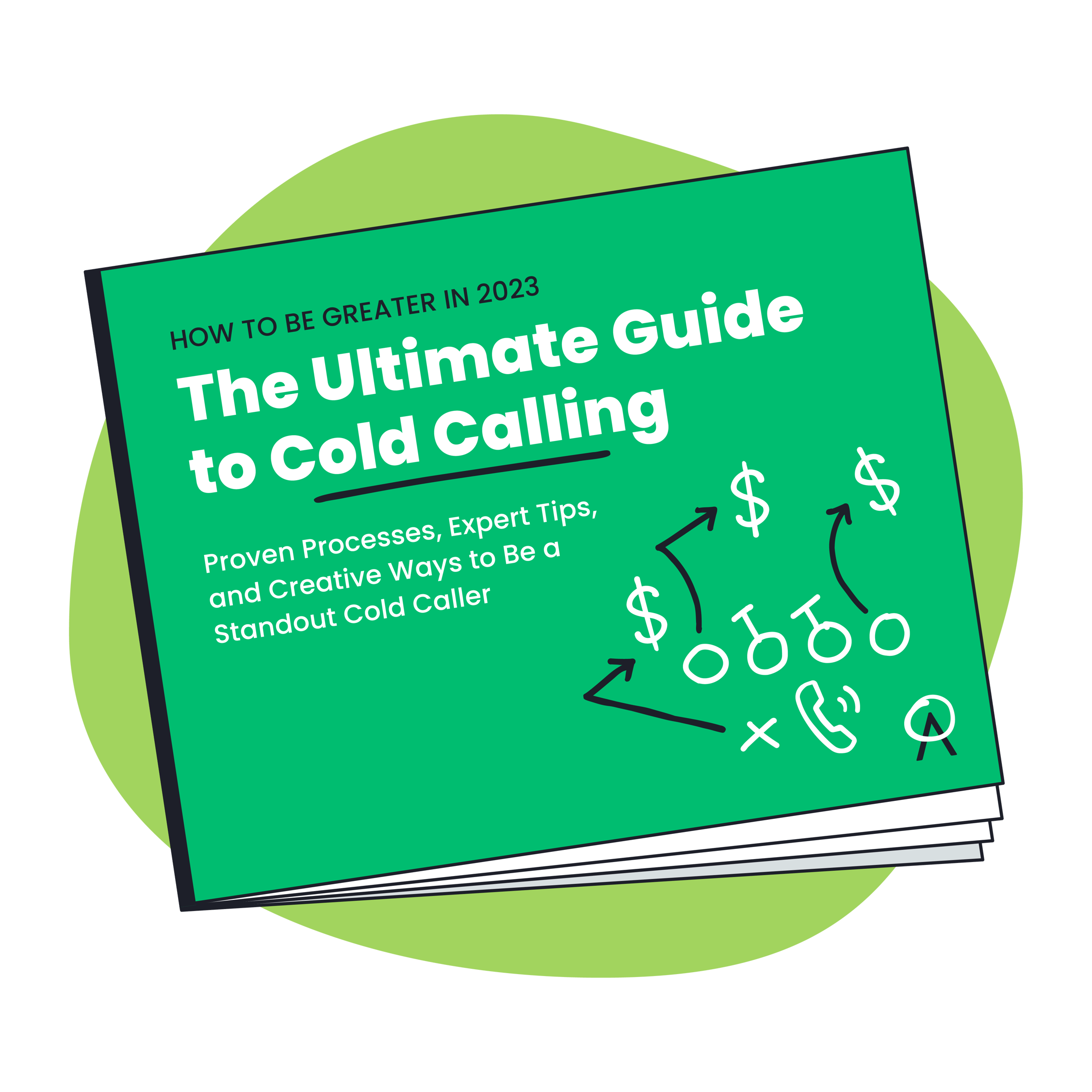 Become a Standout Cold Caller in 2023 with the Ultimate Guide