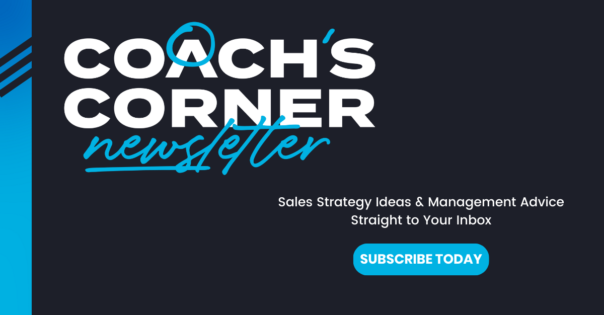 Coach’s Corner: The Newsletter for Sales Leaders